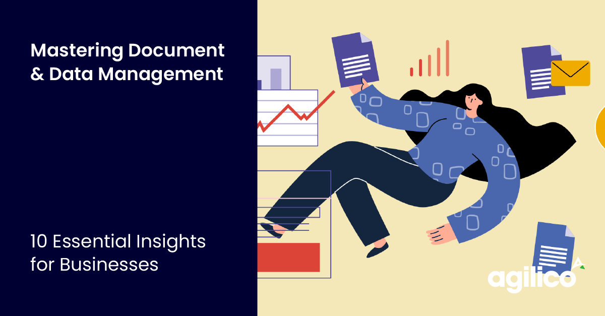 10 Essential Insights for Mastering Document & Data Management